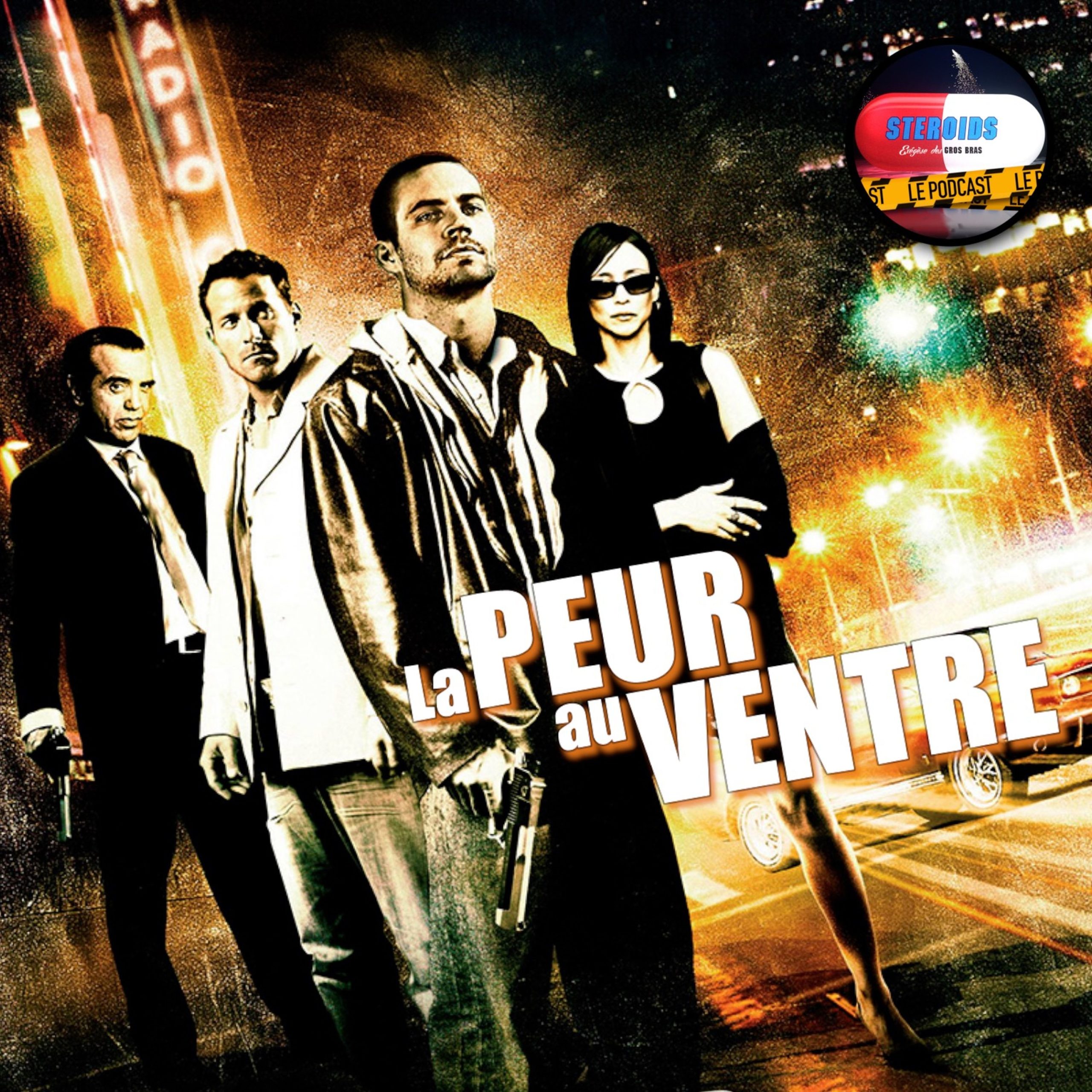 STEROIDS - LE PODCAST : LA PEUR AU VENTRE - Capture Mag